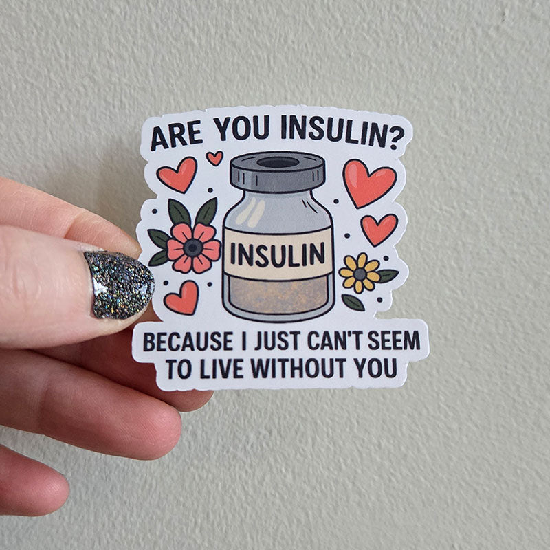 Are you insulin Sticker – Pimp My Diabetes